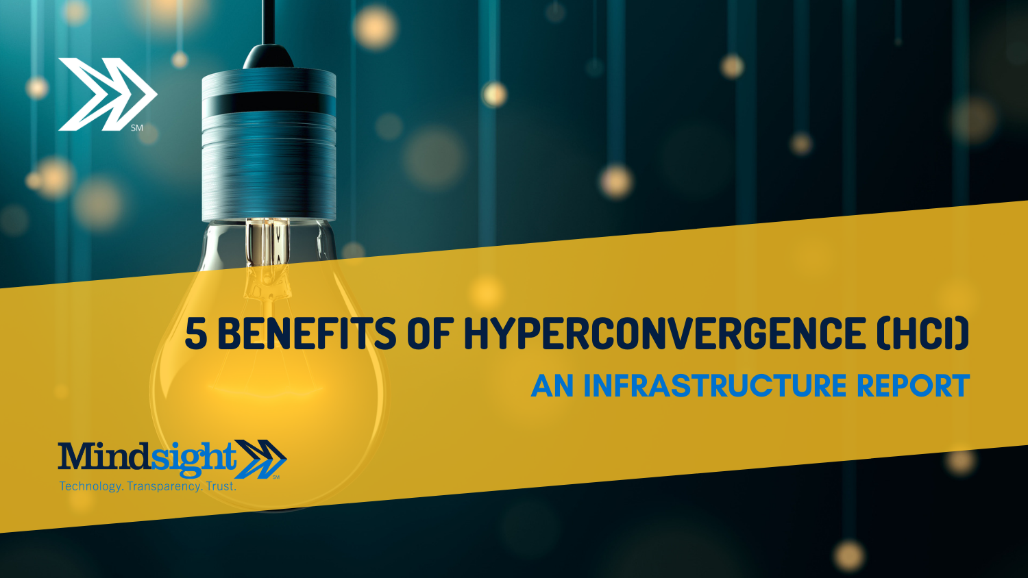5 Benefits of Hyperconvergence (HCI): An Infrastructure Report | Mindsight