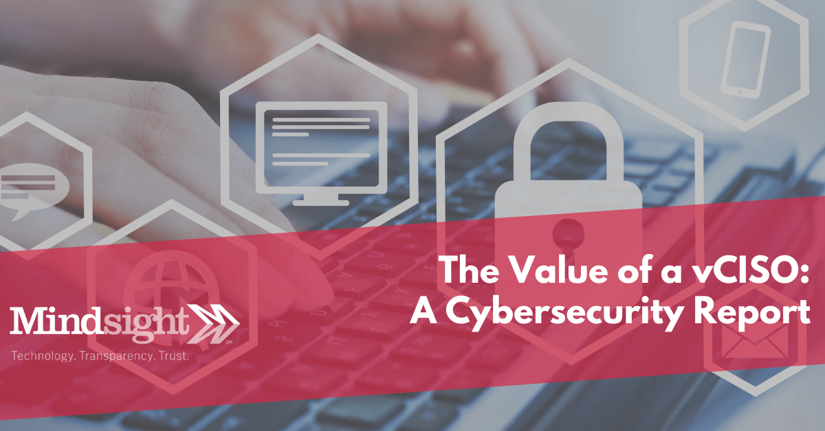 The Value of a vCISO: A Cybersecurity Report | Mindsight