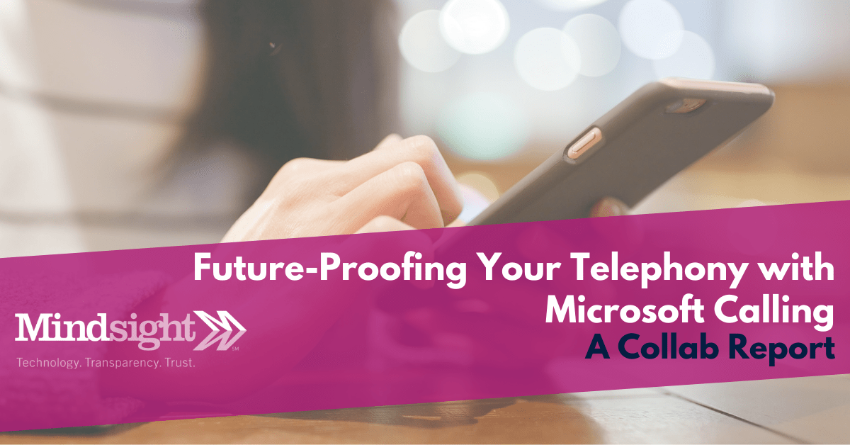 Future Proofing Your Telephony with Microsoft Calling: A Collaboration ...