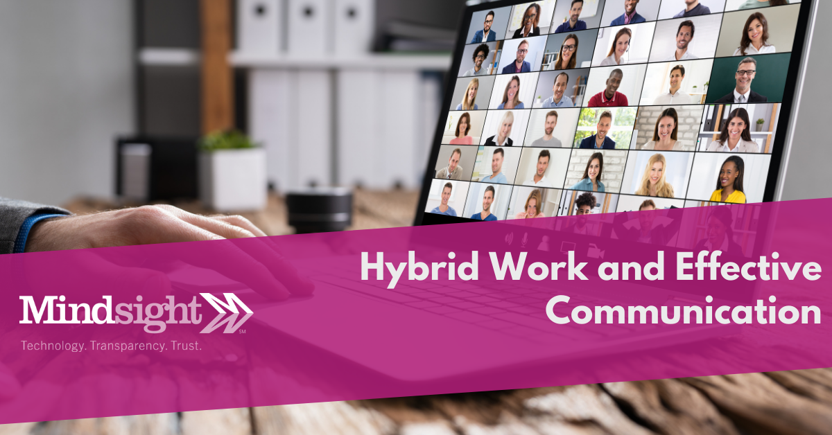 Hybrid Work and Effective Communication: A Collaboration Report | Mindsight