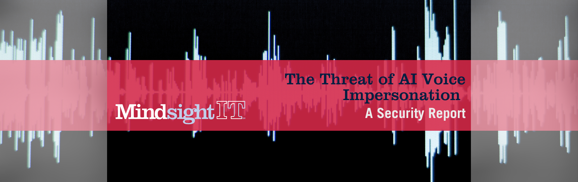 The Threat of AI Voice Impersonation: A Security Report | Mindsight